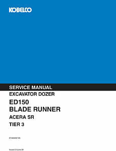 Kobelco ED150 BLADE RUNNER ACERA SR EXCAVATOR DOZER TIER 3 Service Rep ...
